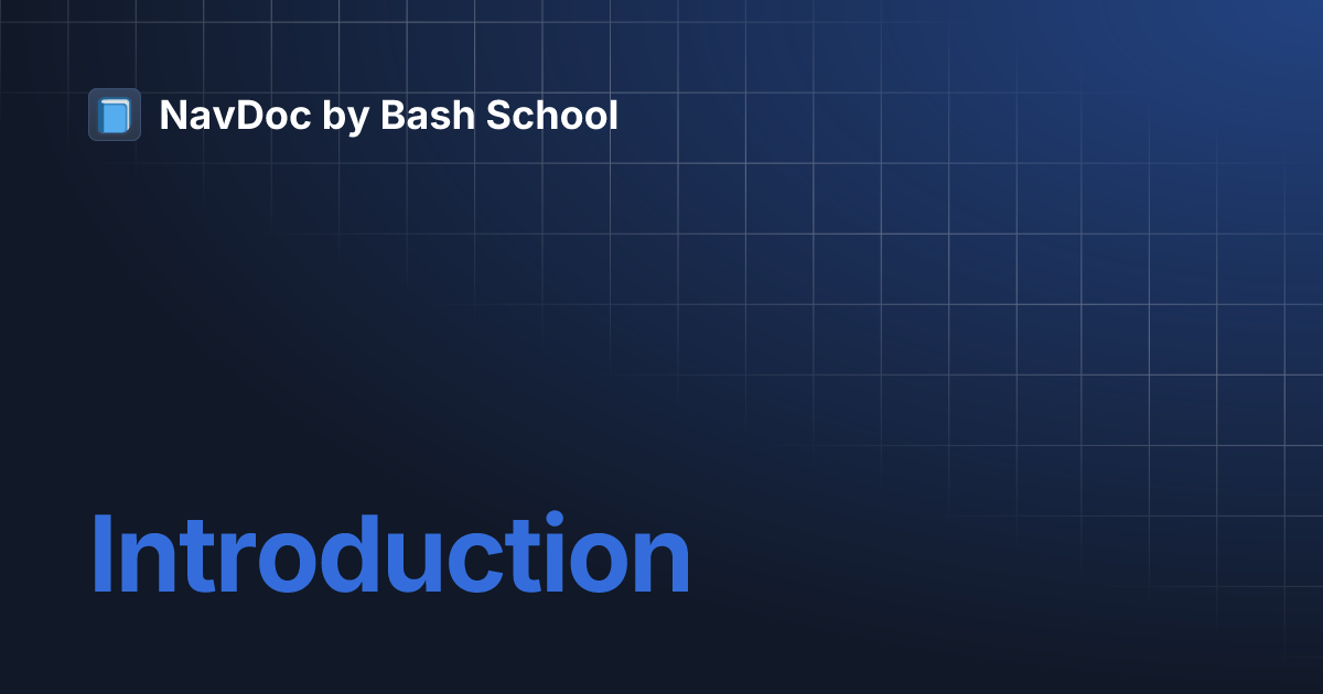 Introduction | NavDoc by Bash School